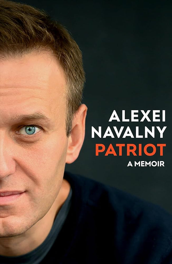 Patriot: A Memoir by Alexei Navalny – White Rose Books & More